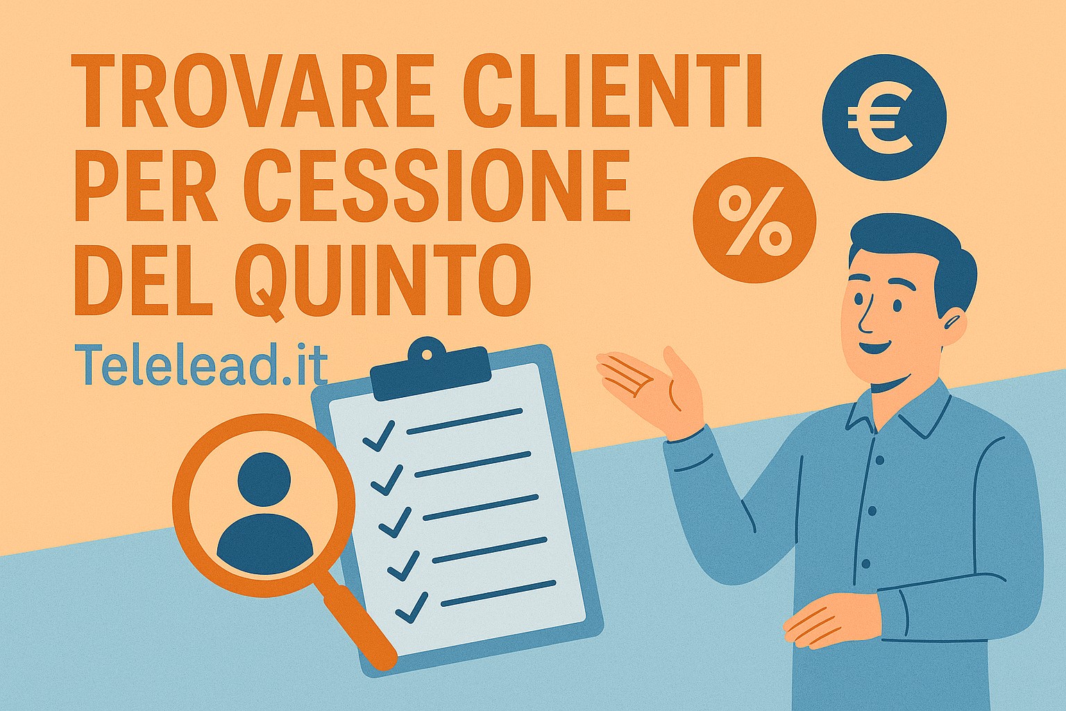 Trovare Clienti per Cessione del Quinto - da 17€ per Cliente